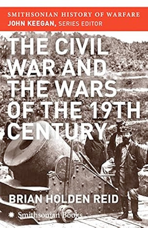 The Civil War and the Wars of the Nineteenth Century – Janus Books